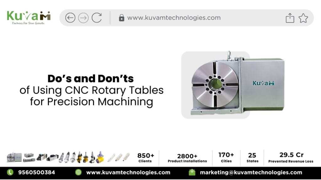 Do’s and Don’ts of Using CNC Rotary Table for Precision Machining Do’s